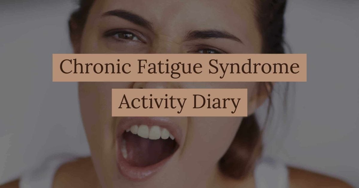 Chronic Fatigue Syndrome (CFS) Activity Diary For Managing Symptoms