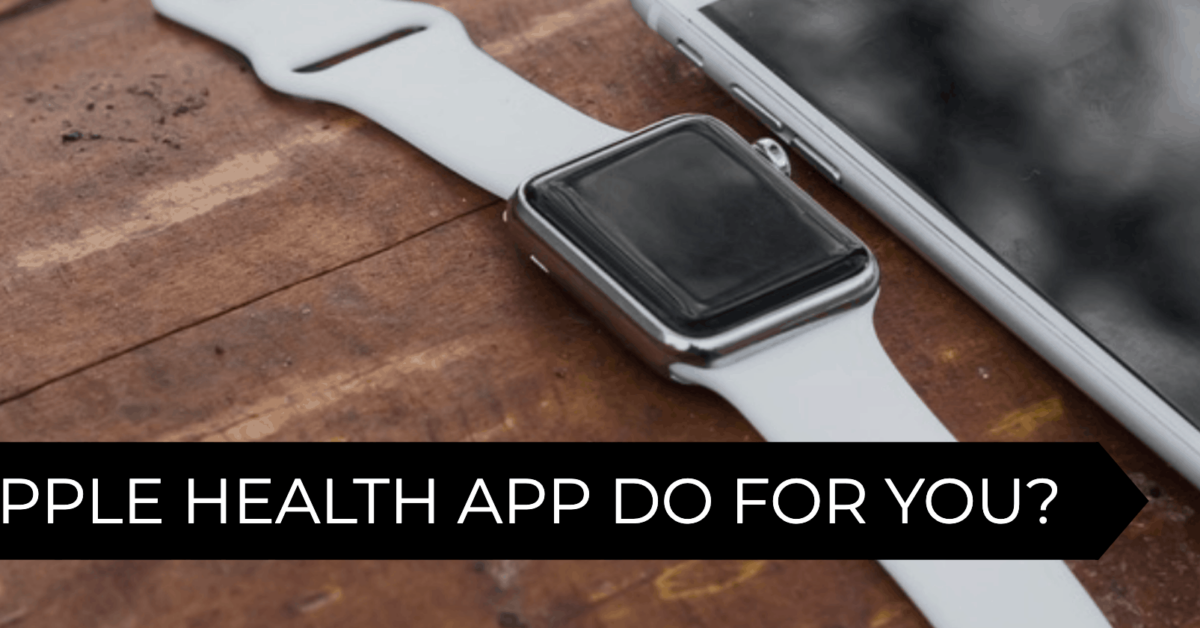 The Definitive Guide to Apple Health App