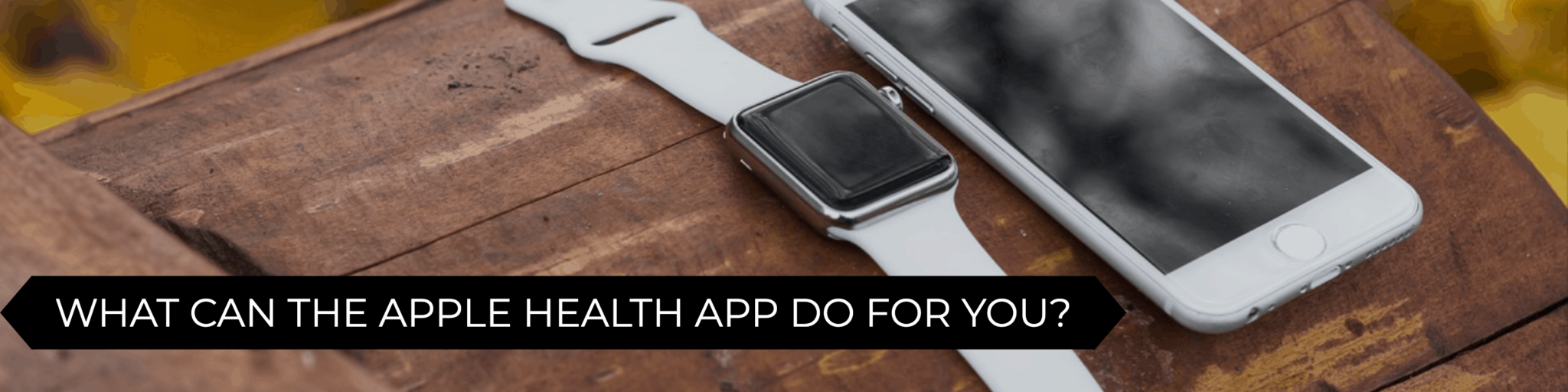 The Definitive Guide to Apple Health App
