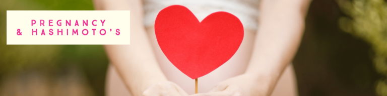 Getting Pregnant Despite Having Hashimoto's Thyroiditis