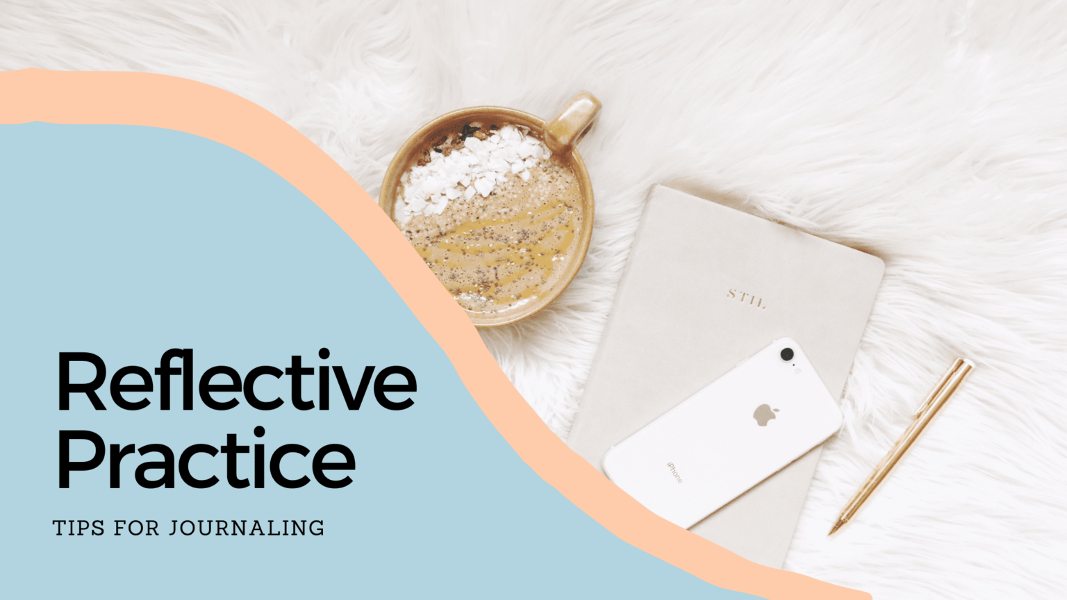 Reflective Practice Keeping A Reflective Journal
