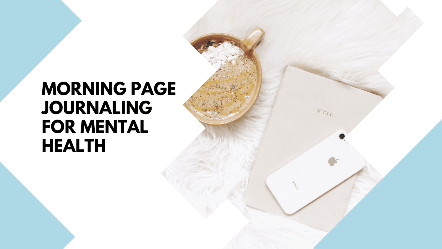 Morning Pages: Journaling for Mental Health and Clarity