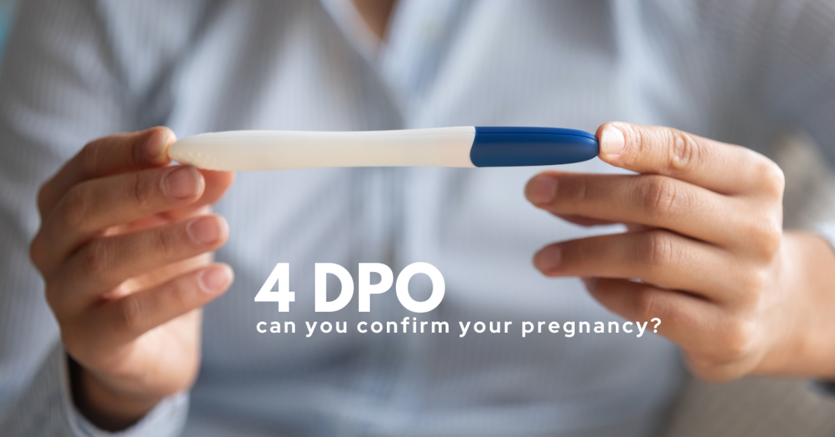 4 DPO Pregnancy, for Confirming your Pregnancy Status