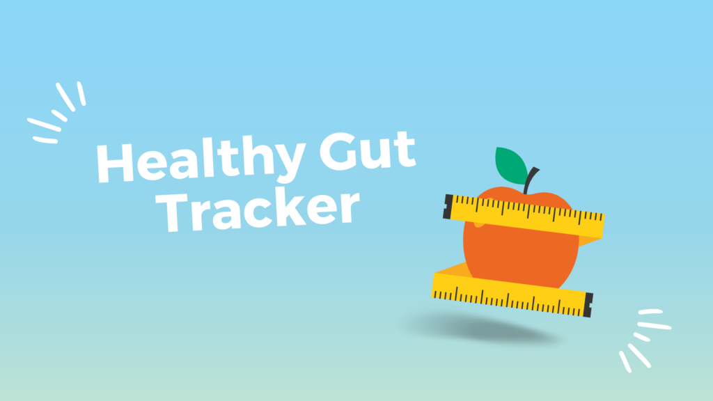 Leveraging a Gut Health Tracker for your well being