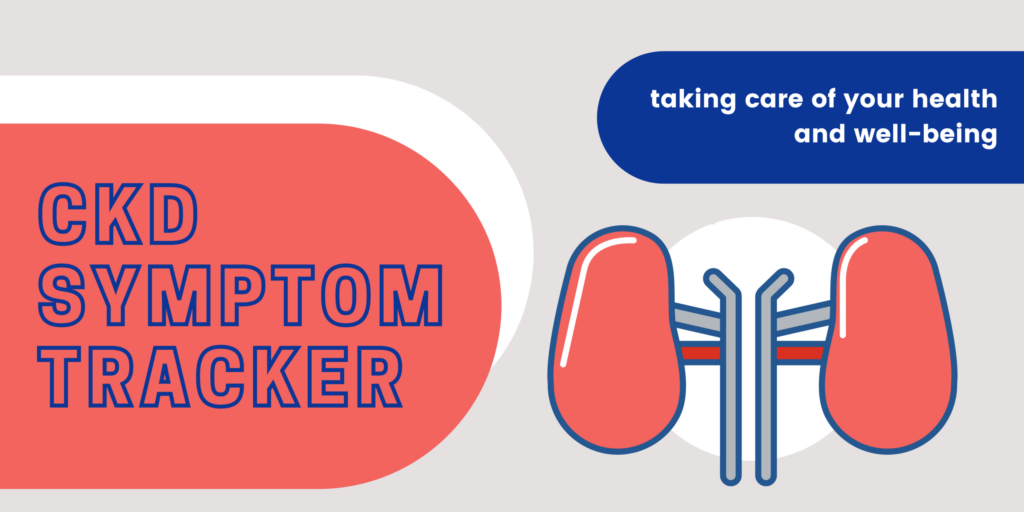 CKD Symptom Tracker: App For Logging Chronic Kidney Disease