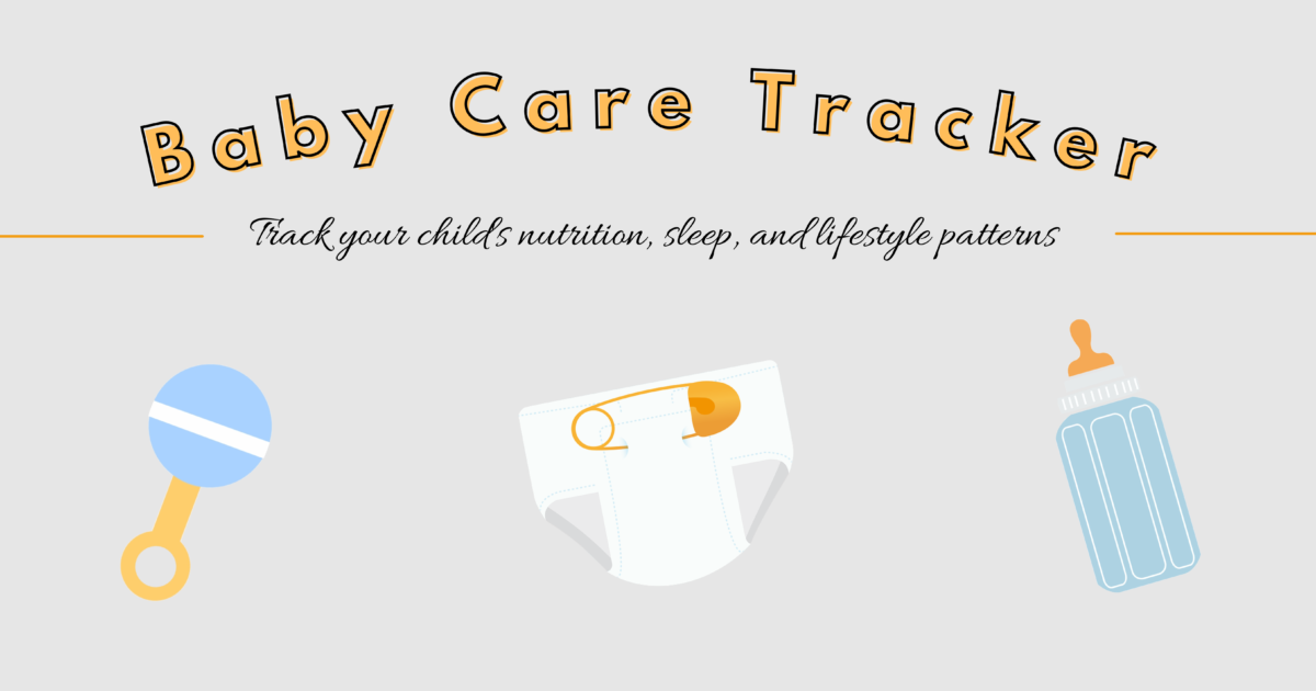 Recognizing Baby Care Tracker For Effective Infant Logging