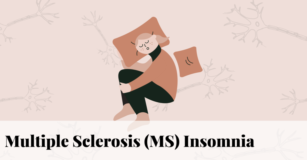 MS Insomnia: How to Manage Multiple Sclerosis Insomnia