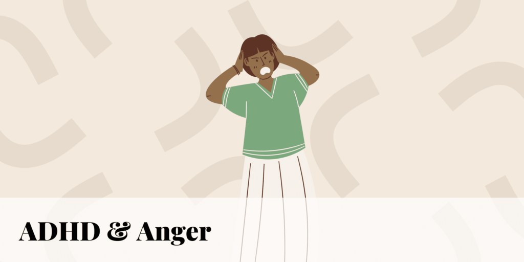 ADHD and Anger: Triggers & Managing Rage Attacks