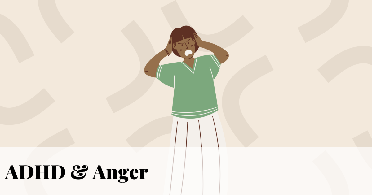 ADHD and Anger: Triggers & Managing Rage Attacks