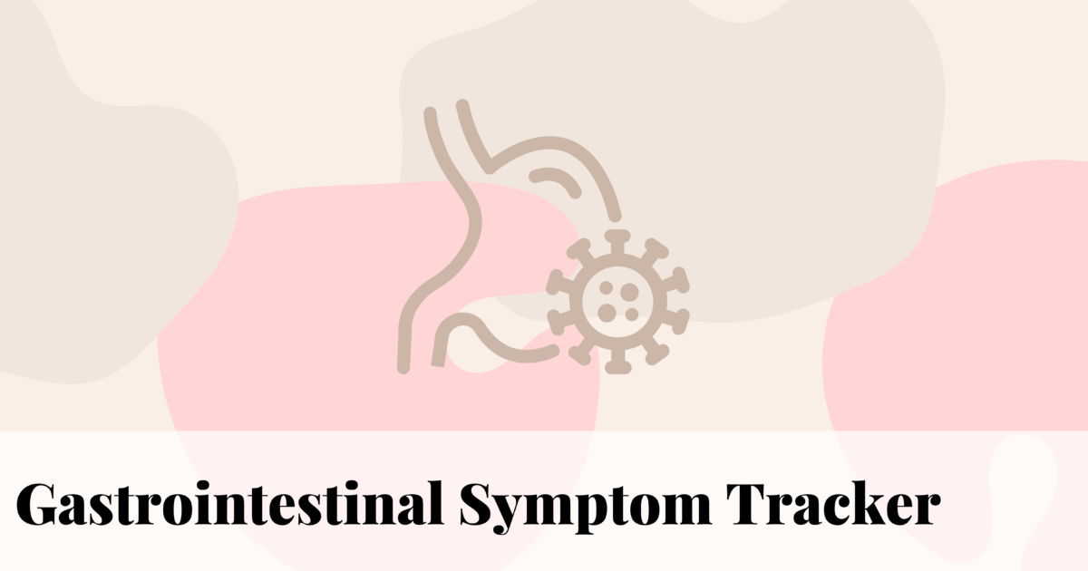 Using A GI Symptom Tracker To Lower Your GI
