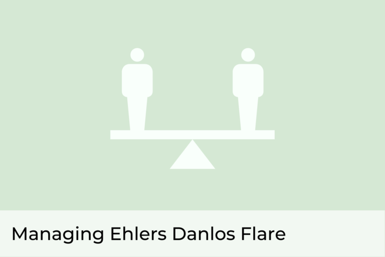 Ehlers Danlos Flare: How To Manage EDS Flare-Up Symptoms